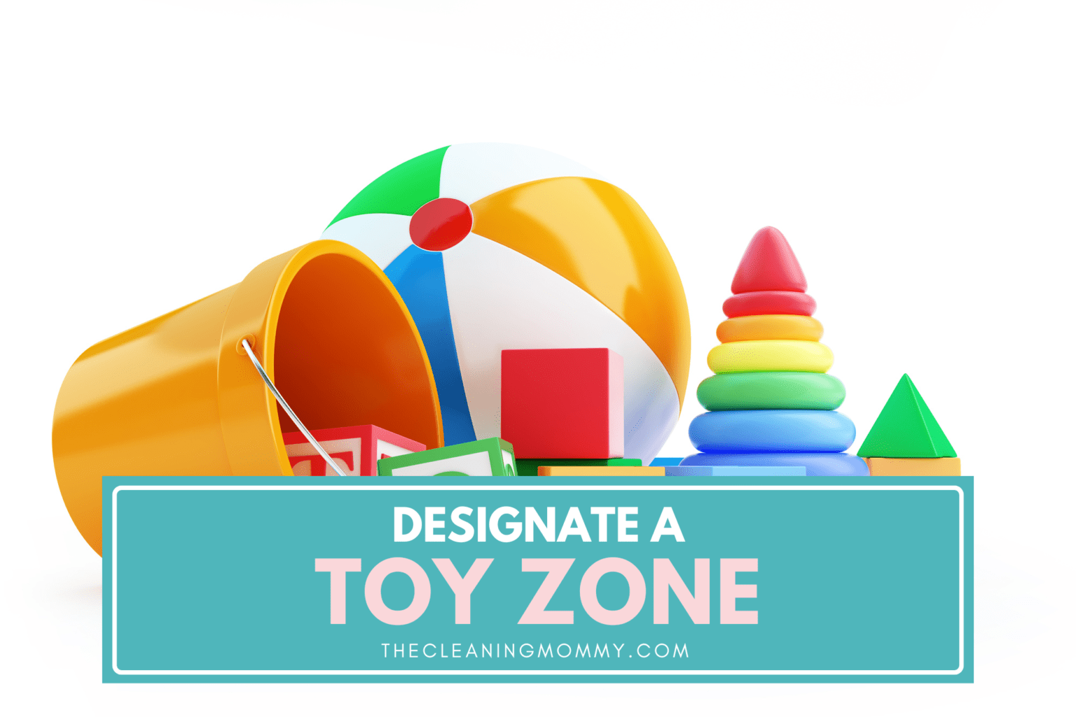 How to Clean Up Toys Fast (5 Genius Ideas) - The Cleaning Mommy