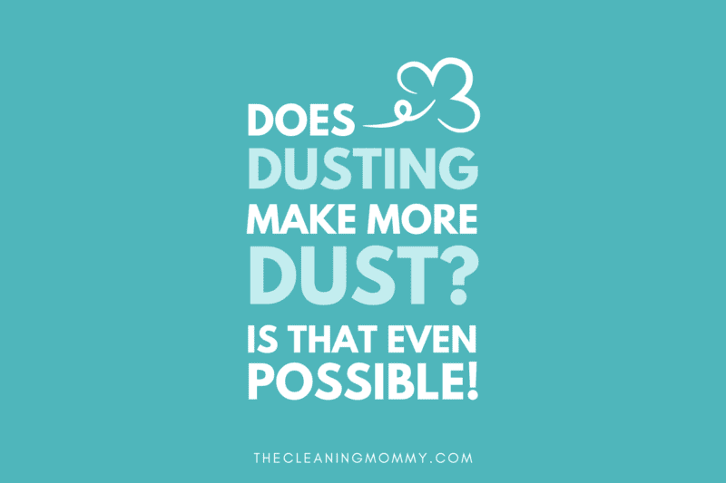How Often Should You Dust Your House? - The Cleaning Mommy