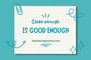 80+ Motivational Cleaning Quotes (Be Inspired) - The Cleaning Mommy